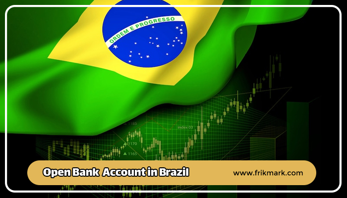 How to open a bank account in Brazil? - Frikmark.com